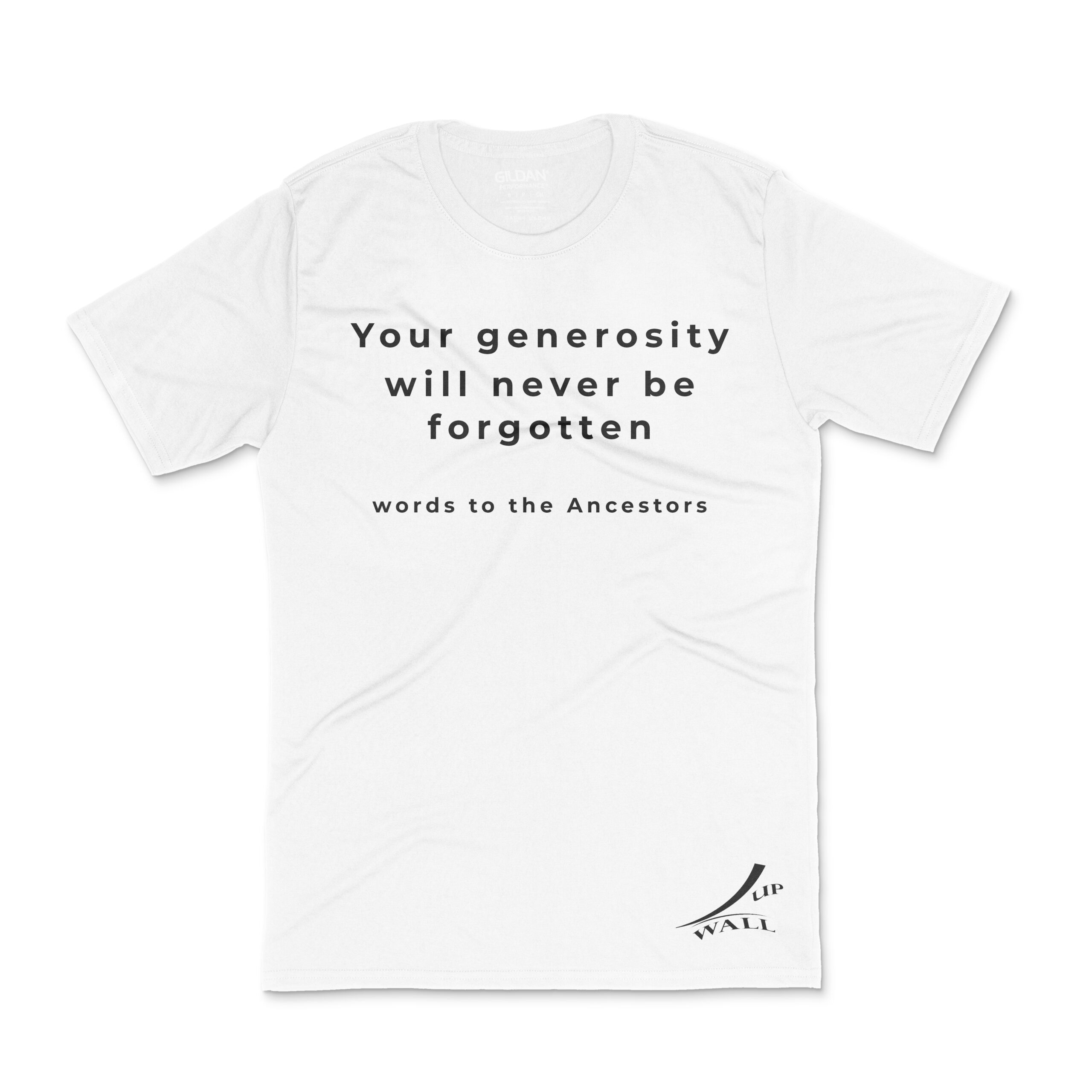 Your generosity will – WALL UP